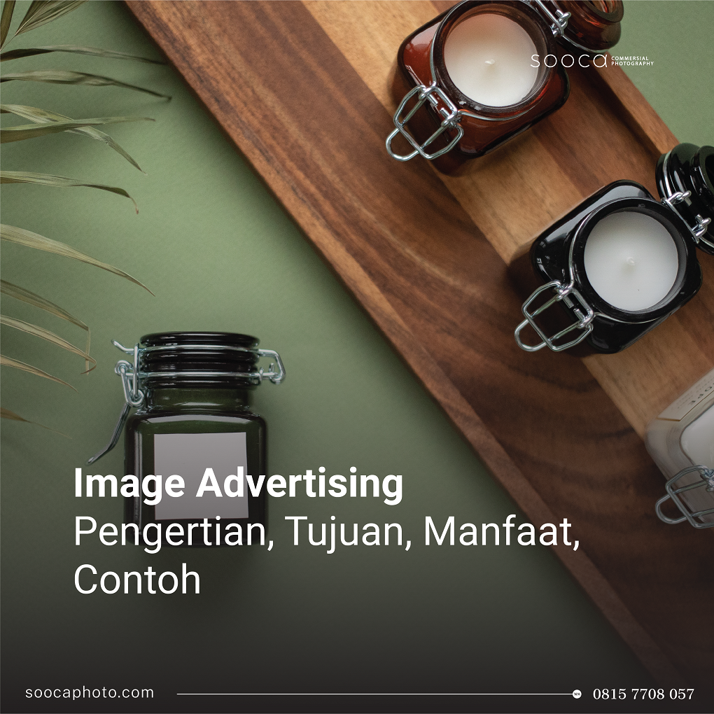 Image Advertising: Pengertian, Tujuan, Manfaat dan Contoh
